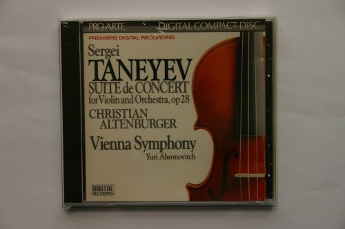 Taneyev : Suite de Concert for Violin and Orchestra op 28 (Pro Arte ...