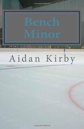 Bench Minor: Kirby, Aidan: 9781478160601: Amazon.com: Books