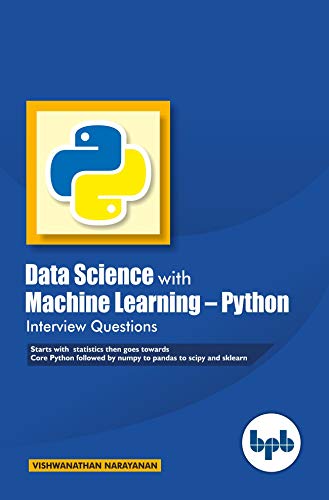 Data Science with Machine Learning – Python Interview Questions : Vishwanathan Narayanan: Amazon ...