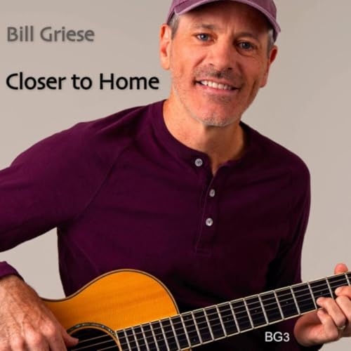 Play Closer to Home by Bill Griese on Amazon Music