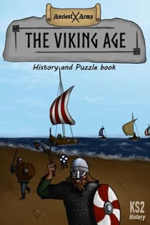 The Viking Age: Kids History and Puzzle Book: Nicholson, J.M.E ...