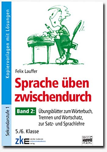 Lauffer, Felix, Bd.2 : Übungsblätter zum Wörterbuch, Trennen und ...