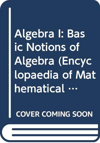 Algebra I: Basic Notions of Algebra (Encyclopaedia of Mathematical ...