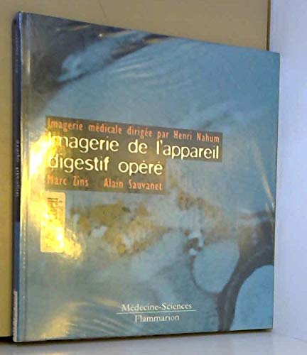 Imagerie de l'appareil digestif opéré: NAHUM, Marie-Odile, SAUVANET ...