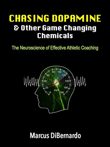 Chasing Dopamine & Other Game Changing Chemicals: The Neuroscience of Effective Athletic ...