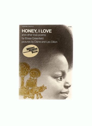 HONEY, I LOVE: and other love poems: Eloise Greenfield, Diane Dillon ...