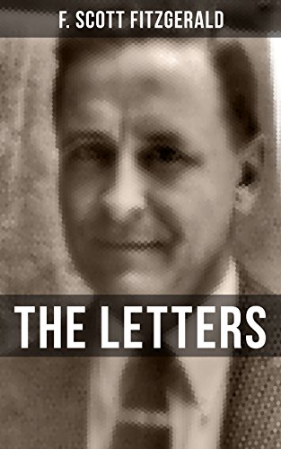 THE LETTERS OF F. SCOTT FITZGERALD - Kindle edition by Fitzgerald, F ...