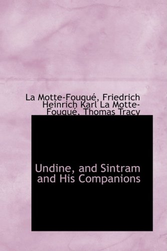 Amazon.com: Undine, and Sintram and His Companions: 9781103294695 ...
