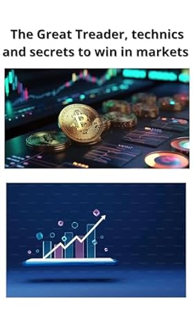 Amazon.com: The Great Trader: Techniques and Secrets to Win in Any ...