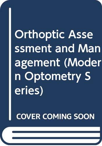Orthoptic Assessment and Management (Modern Optometry Series ...