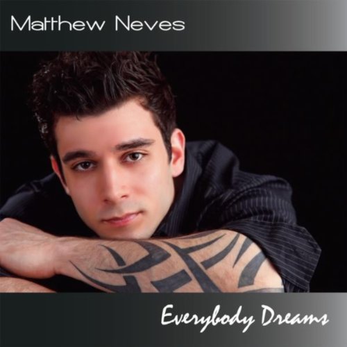 Amazon.com: Everybody Dreams : Matthew Neves: Digital Music