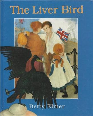 Liver Bird: Elmer, Betty: 9781872568188: Amazon.com: Books