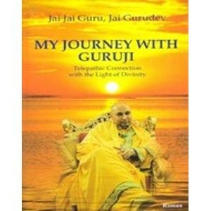 Amazon.in: Buy My Journey with Guruji : Telepathic Connection with the ...