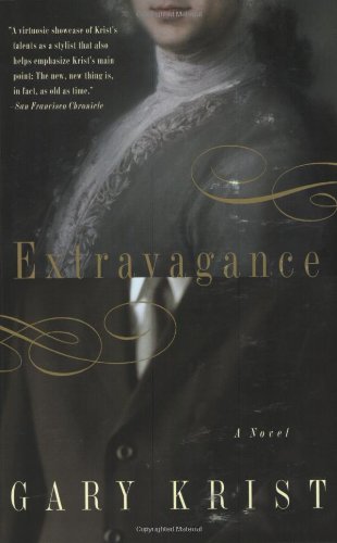 Extravagance: A Novel: Krist, Gary: 9780767913317: Amazon.com: Books