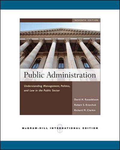 Public Administration: Politics and Law in the Public Sector. David ...