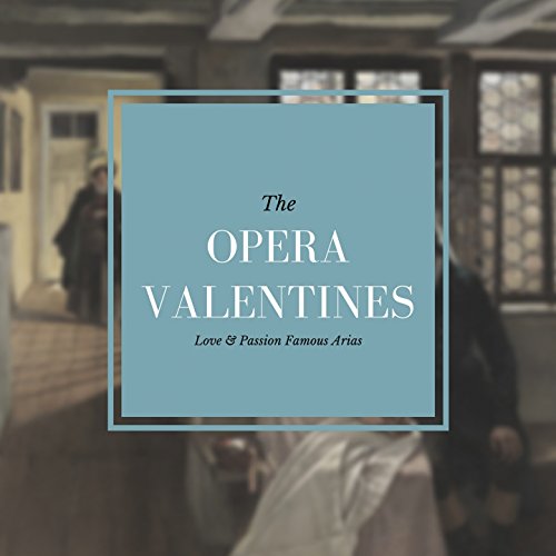 Opera Valentines de Antonello Gotta, Compagnia D'Opera Italiana en ...