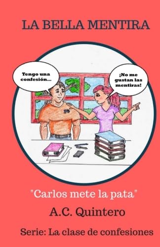 Amazon.com: La Bella Mentira: La clase de confesiones 2 (Spanish ...