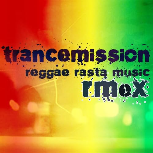 Amazon MusicでTrancemissionのReggae Rasta Music (Remixes)を再生する
