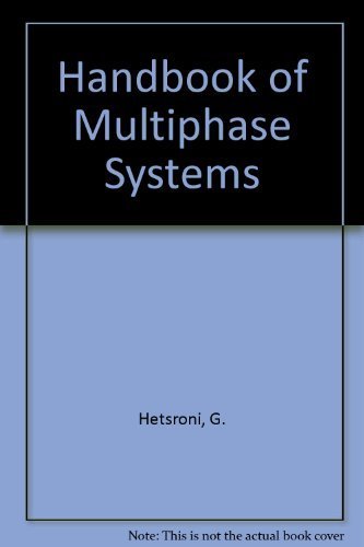 Handbook of Multiphase Systems: Gad Hetsroni: 9780070284609: Amazon.com ...