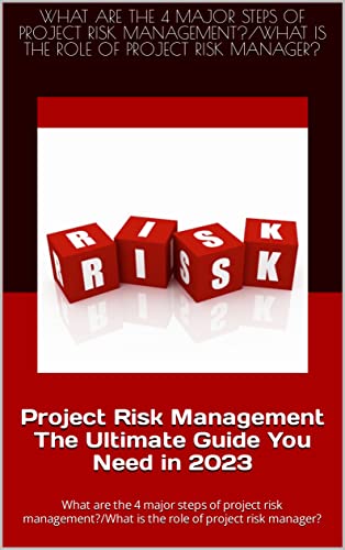Project Risk Management The Ultimate Guide You Need in 2023: What are ...