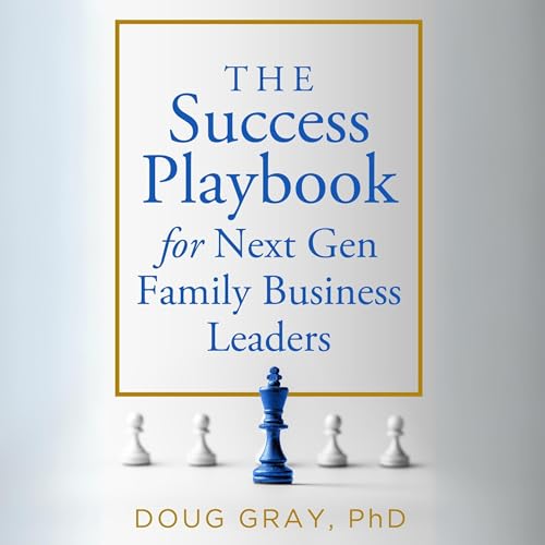 Amazon.com: The Success Playbook for Next Gen Family Business Leaders ...