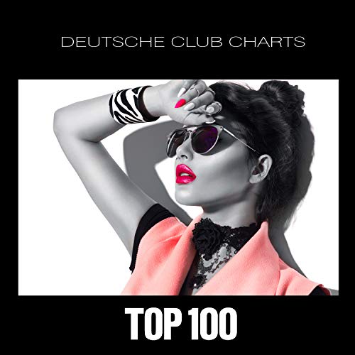 Spiele Deutsche Club Charts Top 100 von VARIOUS ARTISTS auf Amazon Music ab