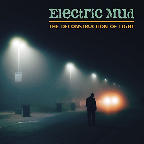 Amazon MusicでElectric MudのThe Deconstruction of Lightを再生する