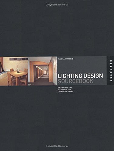Lighting Design Sourcebook: Designing for Residential and Commercial ...