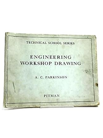 engineering Workshop Drawing: Amazon.co.uk: A.C. Parkinson: Books