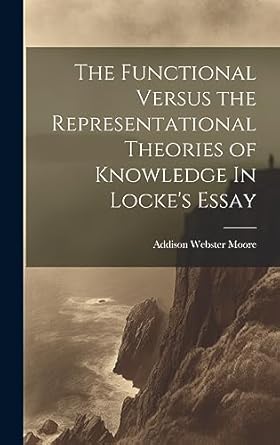 The Functional Versus the Representational Theories of Knowledge In ...