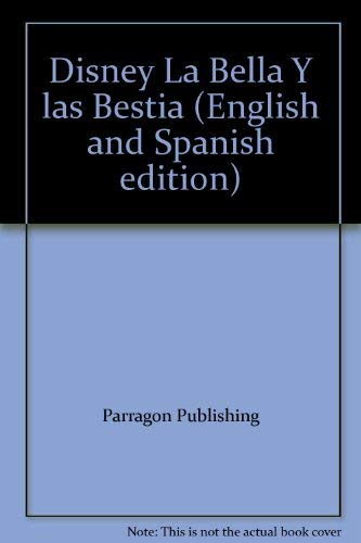 Disney La Bella Y las Bestia (English and Spanish edition): Parragon ...