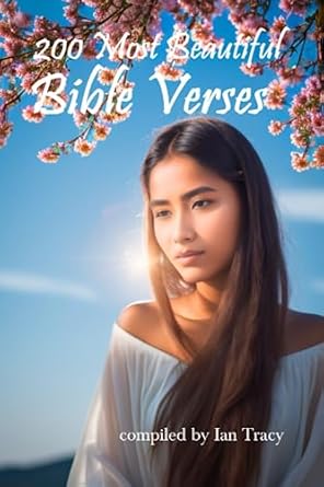 200 Most Beautiful Bible Verses: Selected Quotes from the Holy Book ...