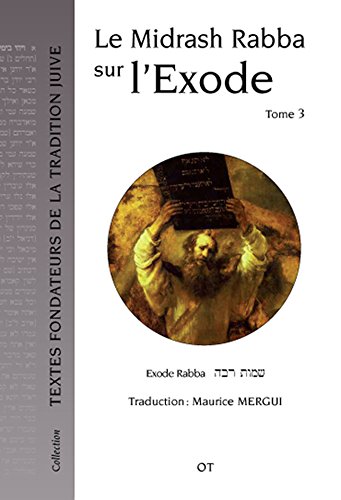 Le Midrash Rabba sur l'Exode (tome 3) (French Edition) eBook : Haddad ...