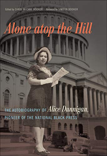 Amazon.com: Alone atop the Hill: The Autobiography of Alice Dunnigan ...