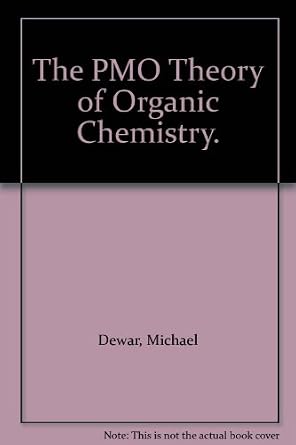The Pmo Theory Of Organic Chemistry.: Amazon.co.uk: Dewar, Michael and ...