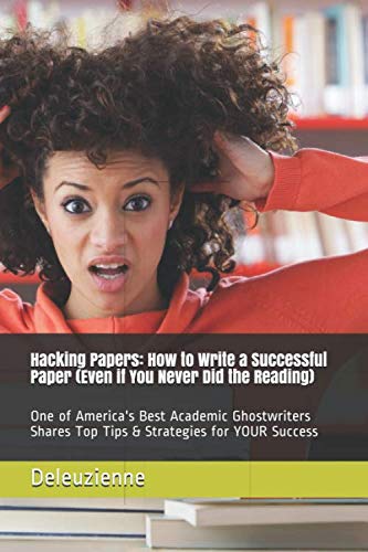 Hacking Papers: How to Write a Successful Paper (Even if You Never Did ...