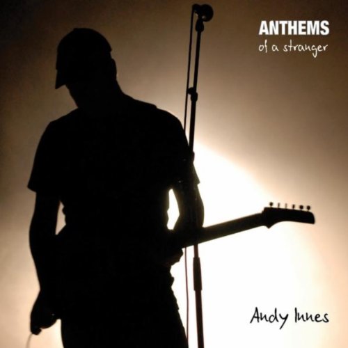 Amazon.co.jp: Anthems of a Stranger : Andy Innes: デジタルミュージック