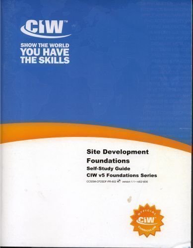 Site Development Foundations Self-Study Guide (CIW v% Foundations ...