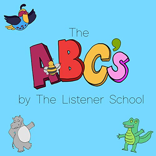 Amazon MusicでThe Listener SchoolのThe ABC's (Alphabet Song)を再生する