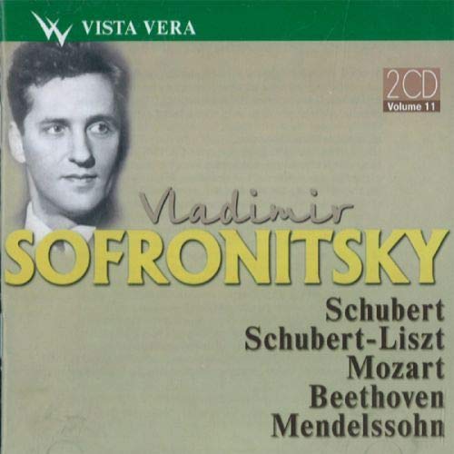 Vladimir Sofronitsky - Schubert/Mozart/Beethoven/Mend - Amazon.com Music