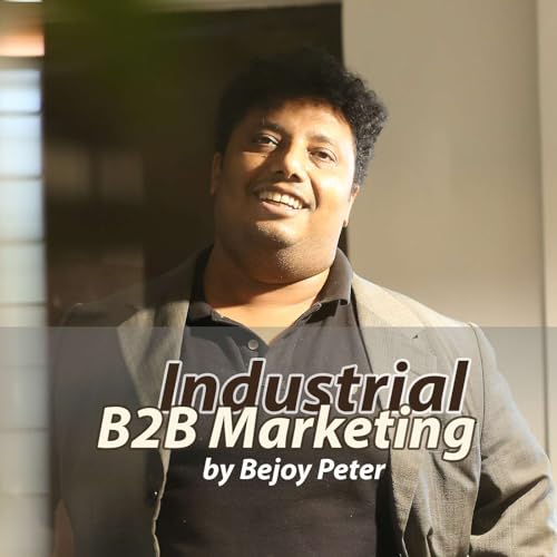 Industrial & B2B Marketing by Bejoy Peter : Bejoy Peter: Amazon.in ...