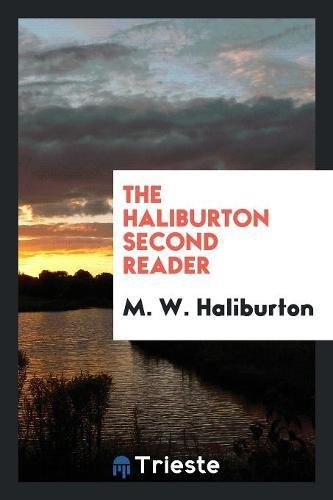 The Haliburton Second Reader: Haliburton, M. W.: 9780649513192: Amazon ...