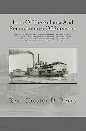 Sultana: Surviving the Civil War, Prison, and the Worst Maritime ...