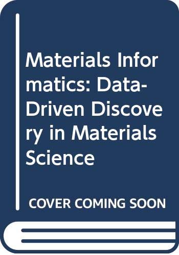 Amazon.com: Materials Informatics: Data-Driven Discovery in Materials ...