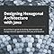 Designing Hexagonal Architecture with Java: An architect's guide to ...