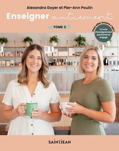 Enseigner autrement 02: Goyer, Alexandra, Poulin, Pier-Ann ...