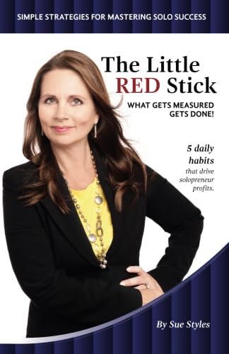 The Little Red Stick: What Gets Measured Gets Done: Styles, Sue ...