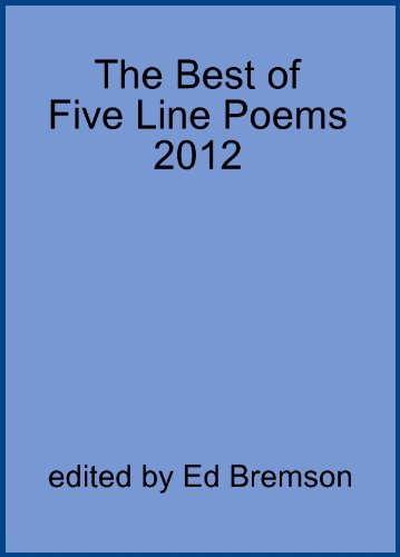 Amazon.com: The Best of Five Line Poems 2012 eBook : Bremson, Ed: Books
