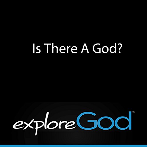 Explore God: Is There a God? (Audio Download): Rick McDaniel, Rick ...