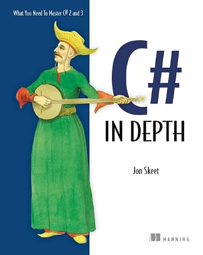 C# in Depth: 9781933988368: Computer Science Books @ Amazon.com